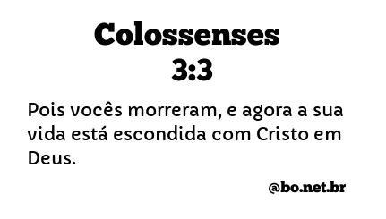 Colossenses 3:3 NVI Nova Versão Internacional - Bíblia Online