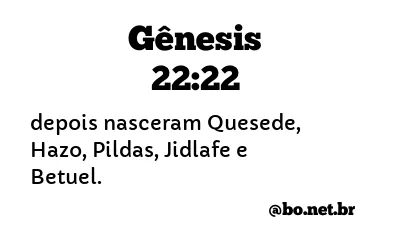 Gênesis 22:22 NTLH Nova Tradução na Linguagem de Hoje - Bíblia Online