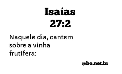 Isaías 27:2 NVI Nova Versão Internacional - Bíblia Online