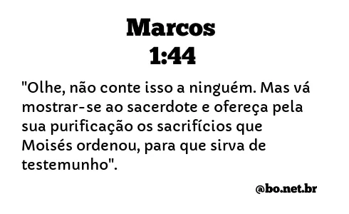 Marcos 1:44 NVI Nova Versão Internacional - Bíblia Online