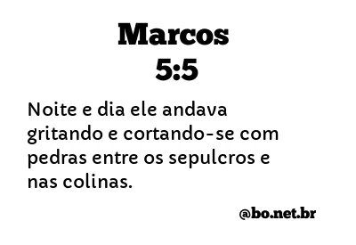 Marcos 5:5 NVI Nova Versão Internacional - Bíblia Online