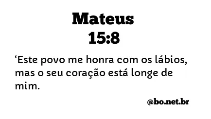 Mateus 15:8 NVI Nova Versão Internacional - Bíblia Online
