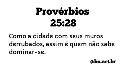 Provérbios 25:28 NVI Nova Versão Internacional - Bíblia Online