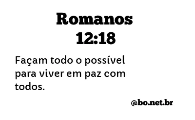 Romanos 12:18 NVI Nova Versão Internacional - Bíblia Online