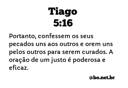 Tiago 5:16 NVI Nova Versão Internacional - Bíblia Online